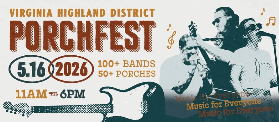 Virginia Highland Porchfest will be a ticketed event in 2026, LAST CALL ...